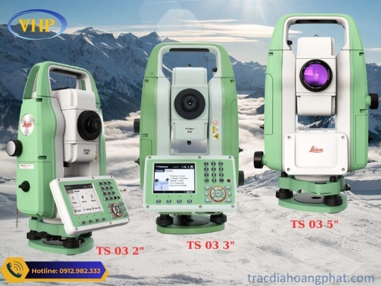 MÁY TOÀN ĐẠC ĐIỆN TỬ LEICA TS03 - “Giải Pháp Đo Đạc Cho Mọi Dự Án”